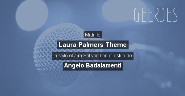 Midifile: 'Laura Palmers Theme' in style of 'Angelo Badalamenti' in ...