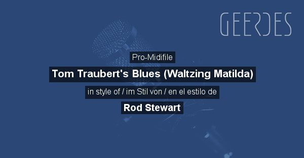 Pro-Midifile: 'Tom Traubert's Blues (Waltzing Matilda)' in style of ...