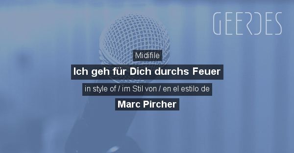 Midifile: 'Ich geh für Dich durchs Feuer' in style of 'Marc Pircher' in ...
